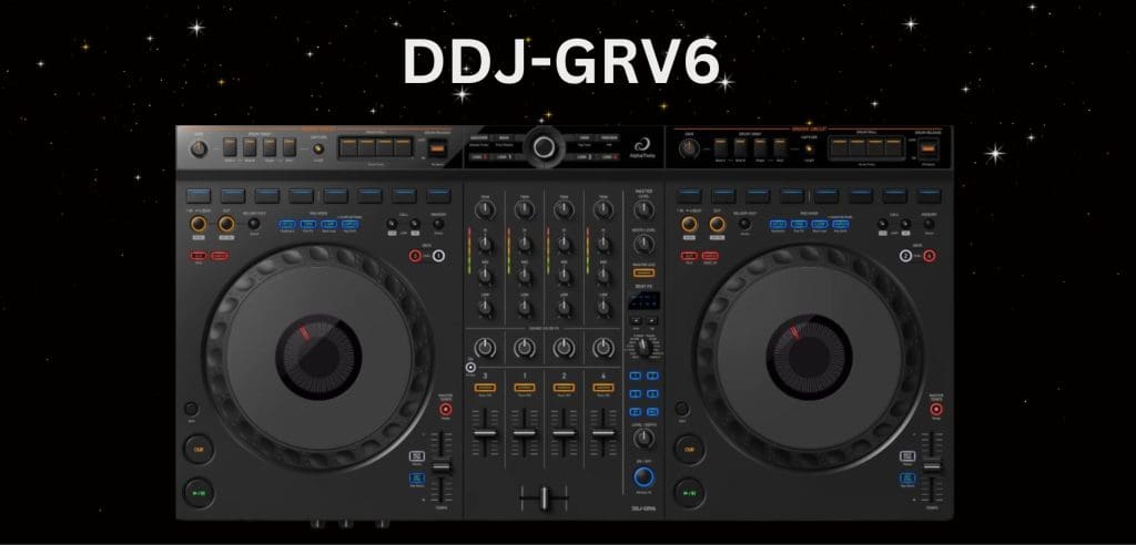DDJ-GRV6: Alpha Theta's New Powerhouse DJ Controller